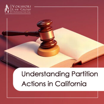 Understanding Partition Actions in California: A Guide for Co-Tenants
