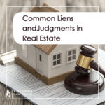 Common Liens and Judgments in Real Estate